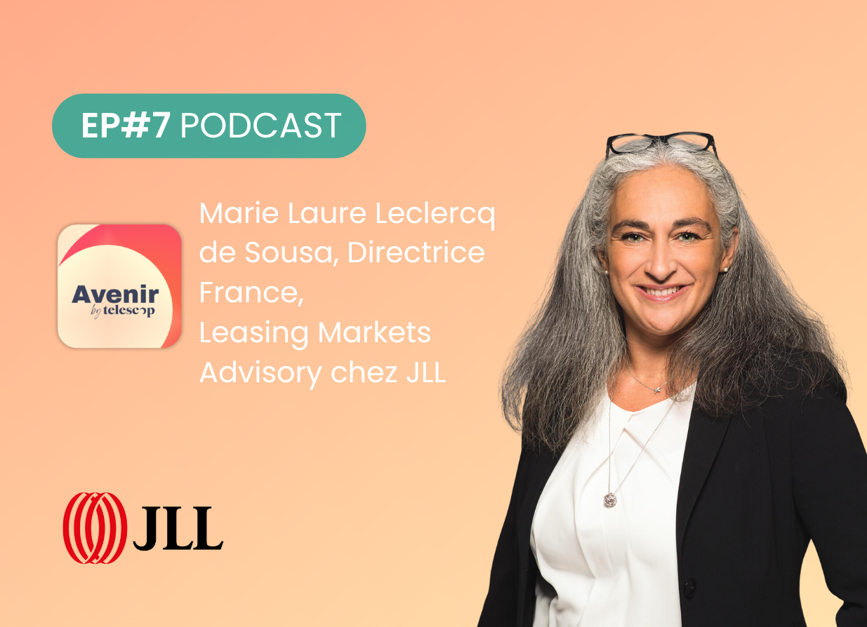 Avenir #7 - Marie Laure Leclercq de Sousa, JLL France