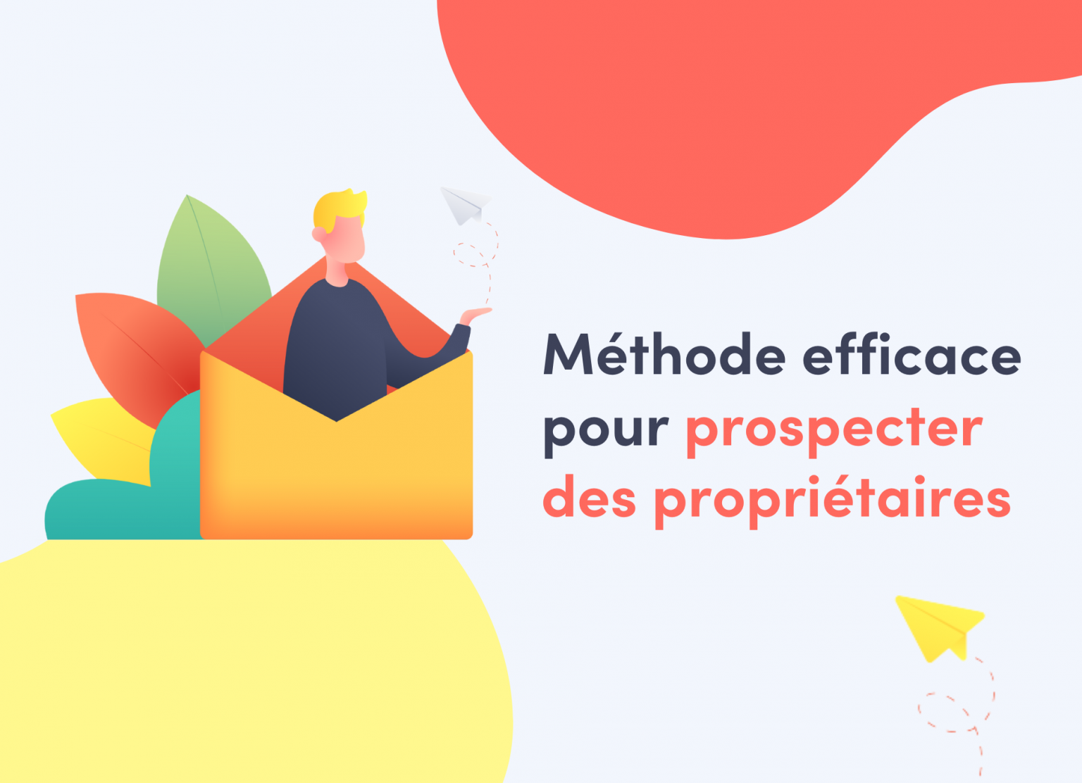 Quelle méthode pour prospecter des propriétaires ? — Telescop