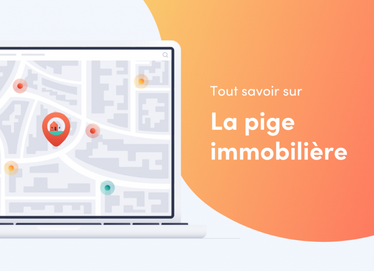La pige immobilière — Tout savoir sur cette métode de prospection
